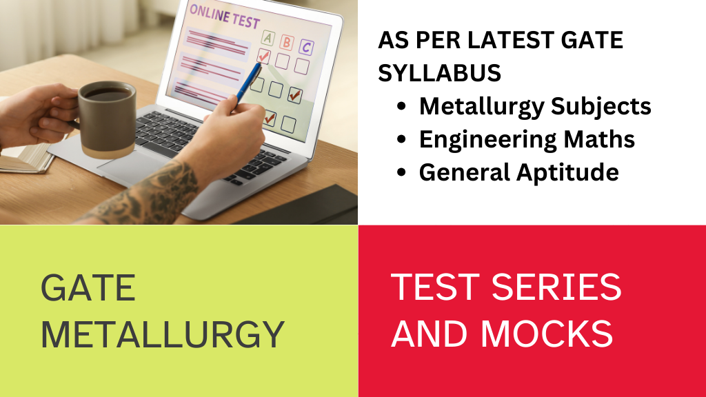 GATE Metallurgy Test Series and Mocks