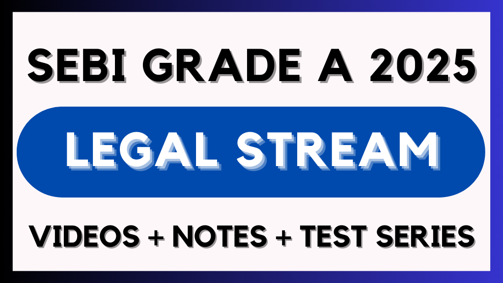 SEBI Grade A Legal Stream Course 2025-26