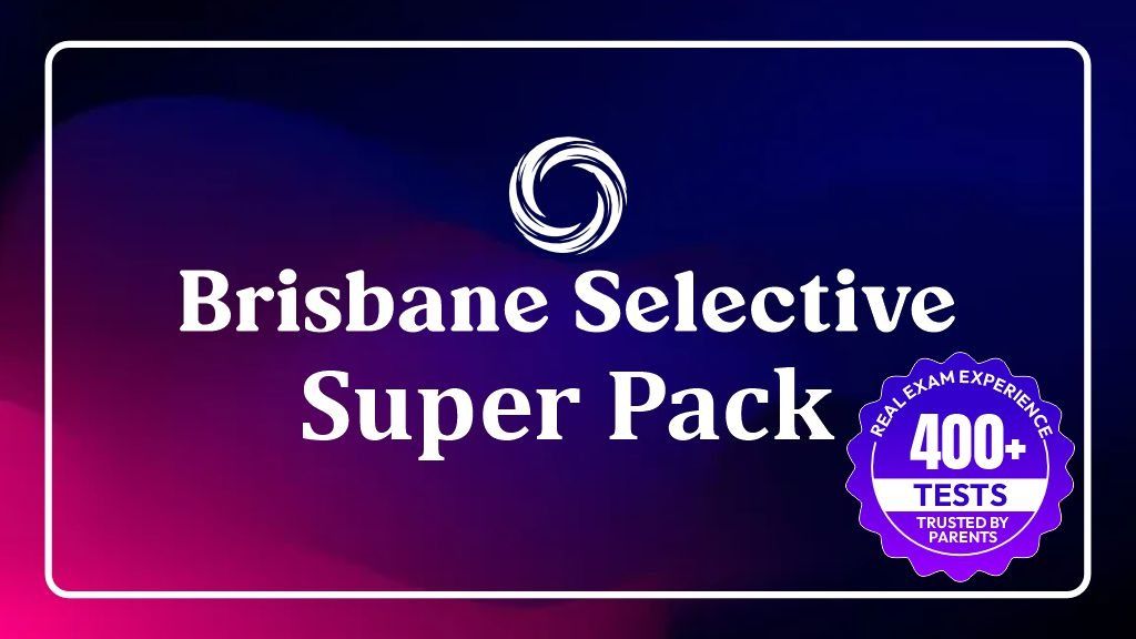 Brisbane Selective Super Pack | ACER Exam Prep by Braintree