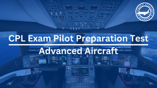 CPL Exam Pilot Preparation Test Advanced Aircraft | Airship