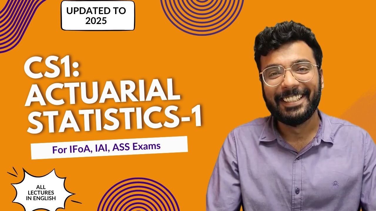 CS1 Actuarial Statistics (Actuarial Science Course)