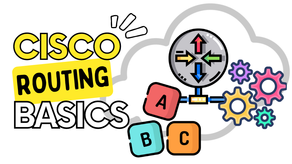 Cisco Routing Basics - A Full Hands-on Short Course