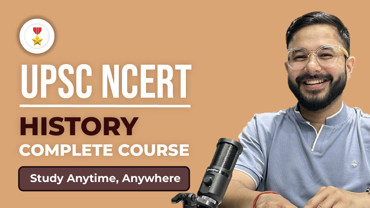 UPSC NCERT HISTORY COMPLETE COURSE