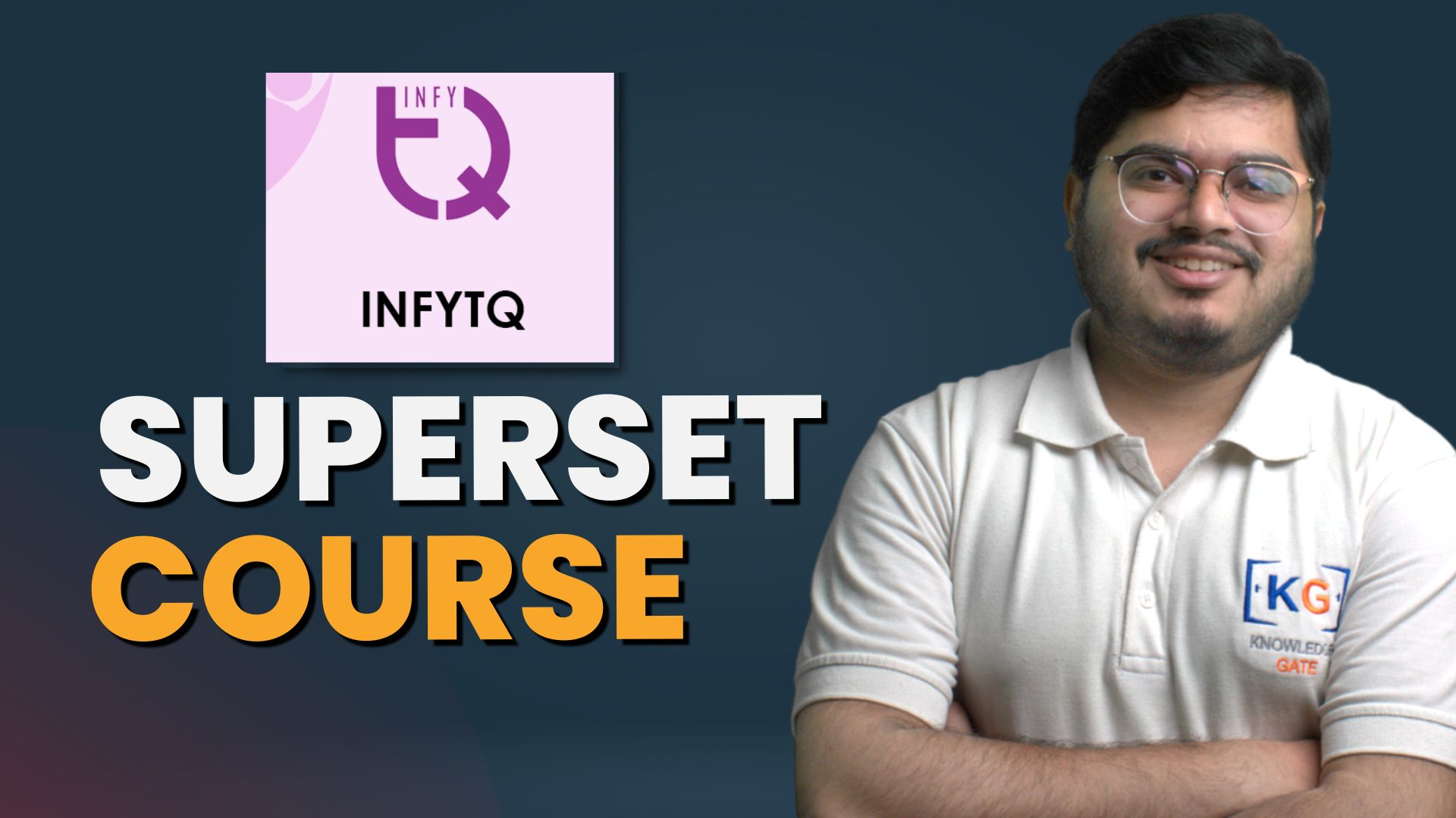 InfyTQ Superset Course by Yash Jain Sir